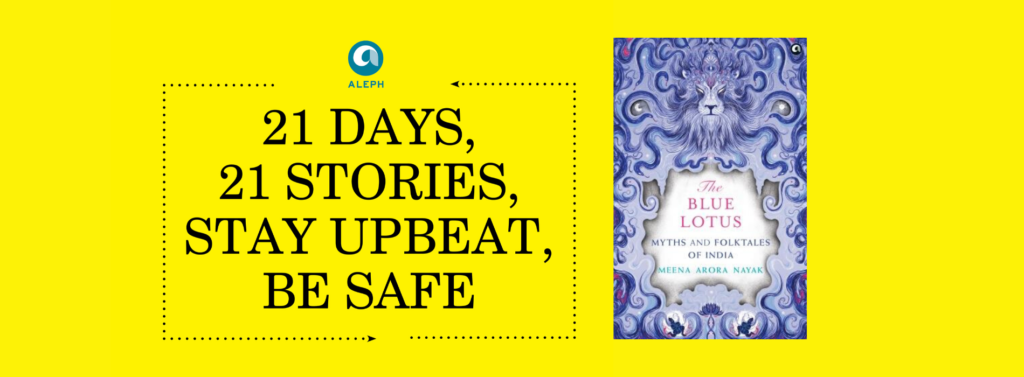 ‘The Blue Lotus: Myths and Folktales of India’ by Meena Arora Nayak ...